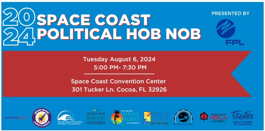 The Space Coast Gears Up for 2024 Political Hob Nob - Titusville FL ...